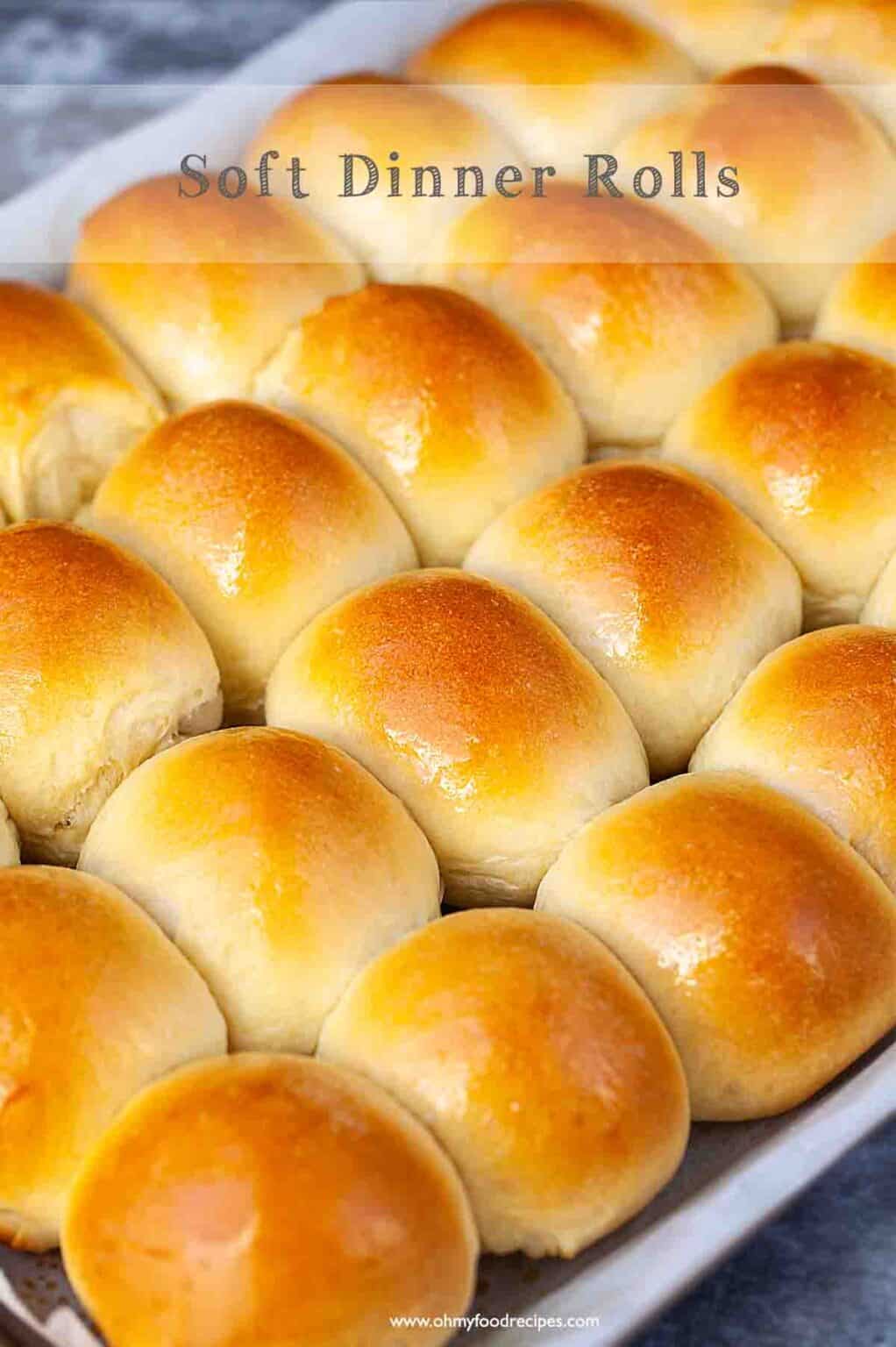 Soft Dinner Rolls - Oh My Food Recipes