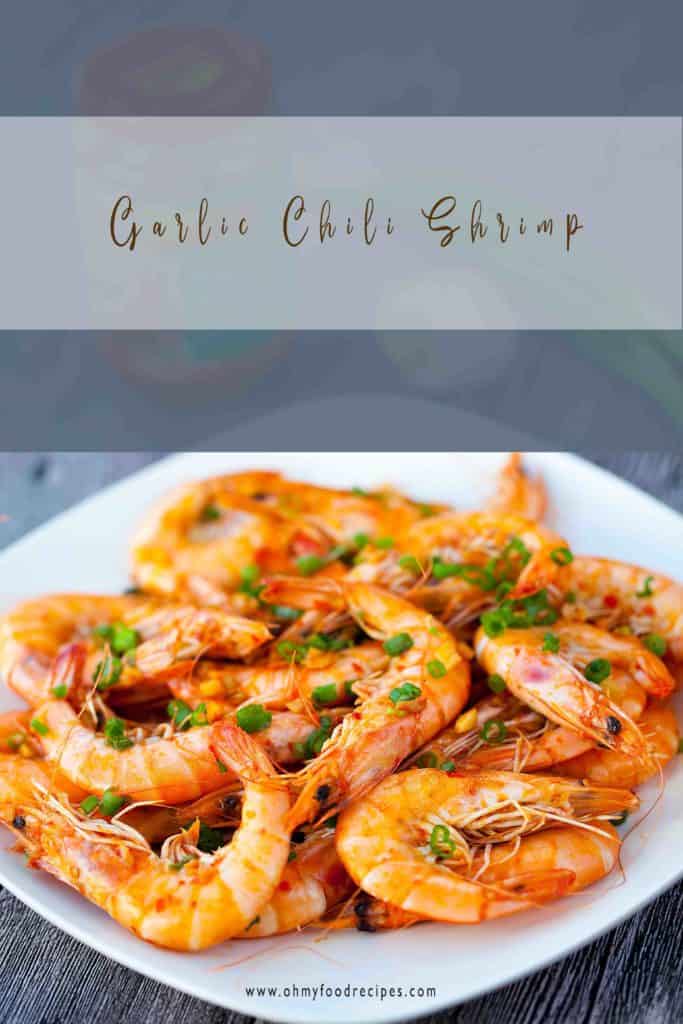Chili Garlic Shrimp Asian Style Chili Garlic Prawns | Oh My Food Recipes