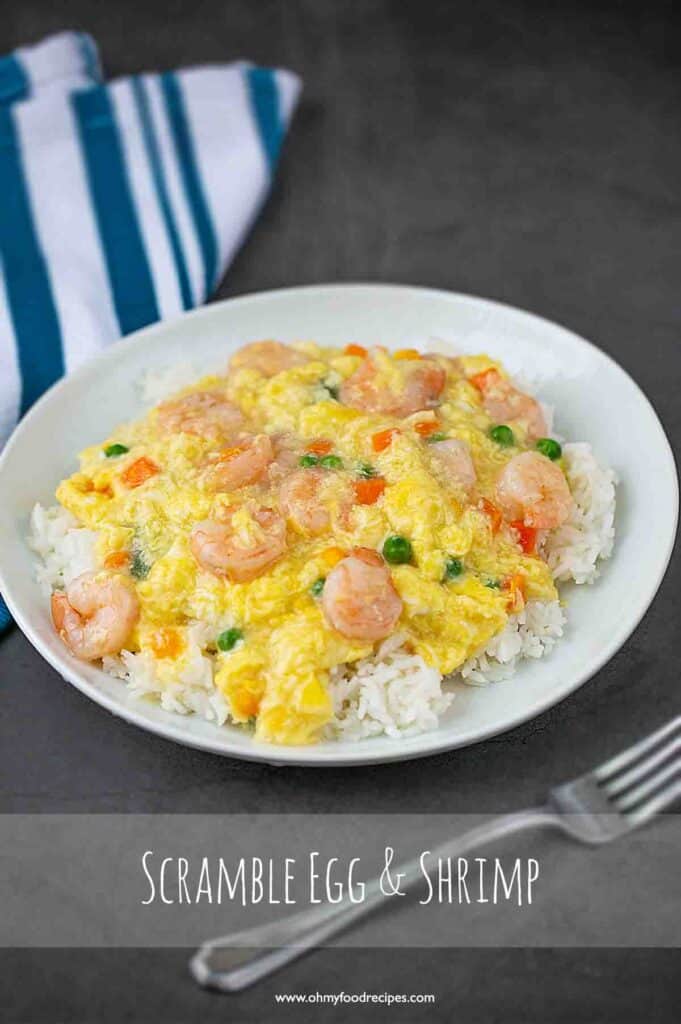 Scrambled eggs and shrimp (滑蛋蝦仁飯) - Oh My Food Recipes