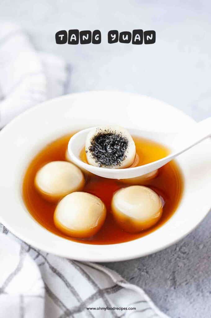 Tang Yuan: A Delicious Dessert with Black Sesame Filling - Oh My Food ...