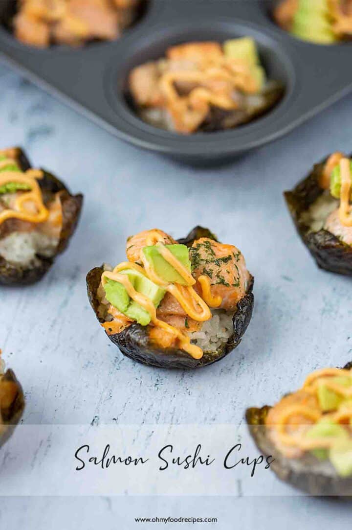 Salmon Sushi Cups - Oh My Food Recipes