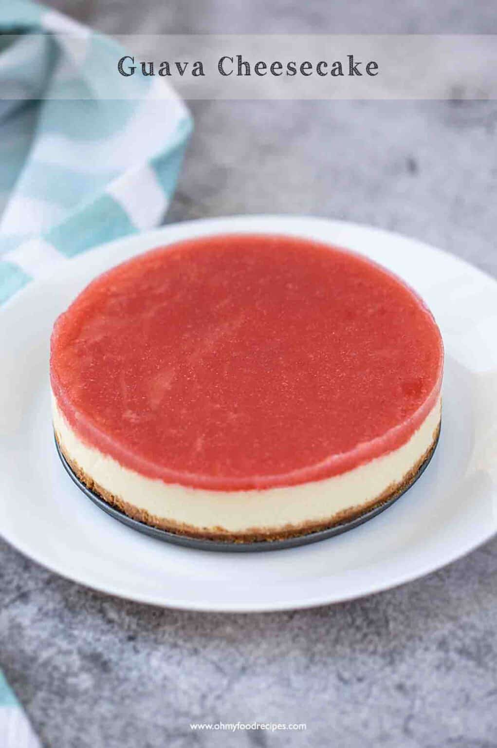 Guava Cheesecake: A Tropical Dessert Delight - Oh My Food Recipes